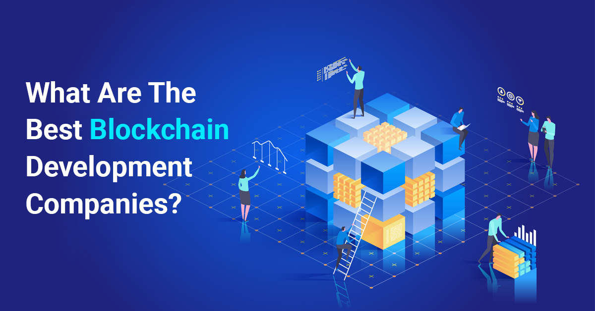What Are The Best Blockchain Development Companies? | MAXTRA