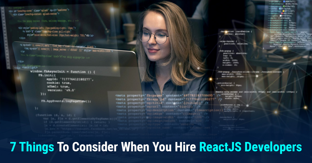 7 Things To Consider When You Hire ReactJS Developers | MAXTRA