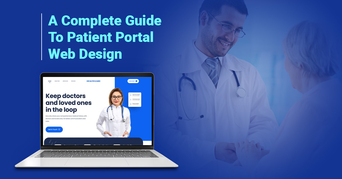 A Complete Guide To Patient Portal Web Design | MAXTRA